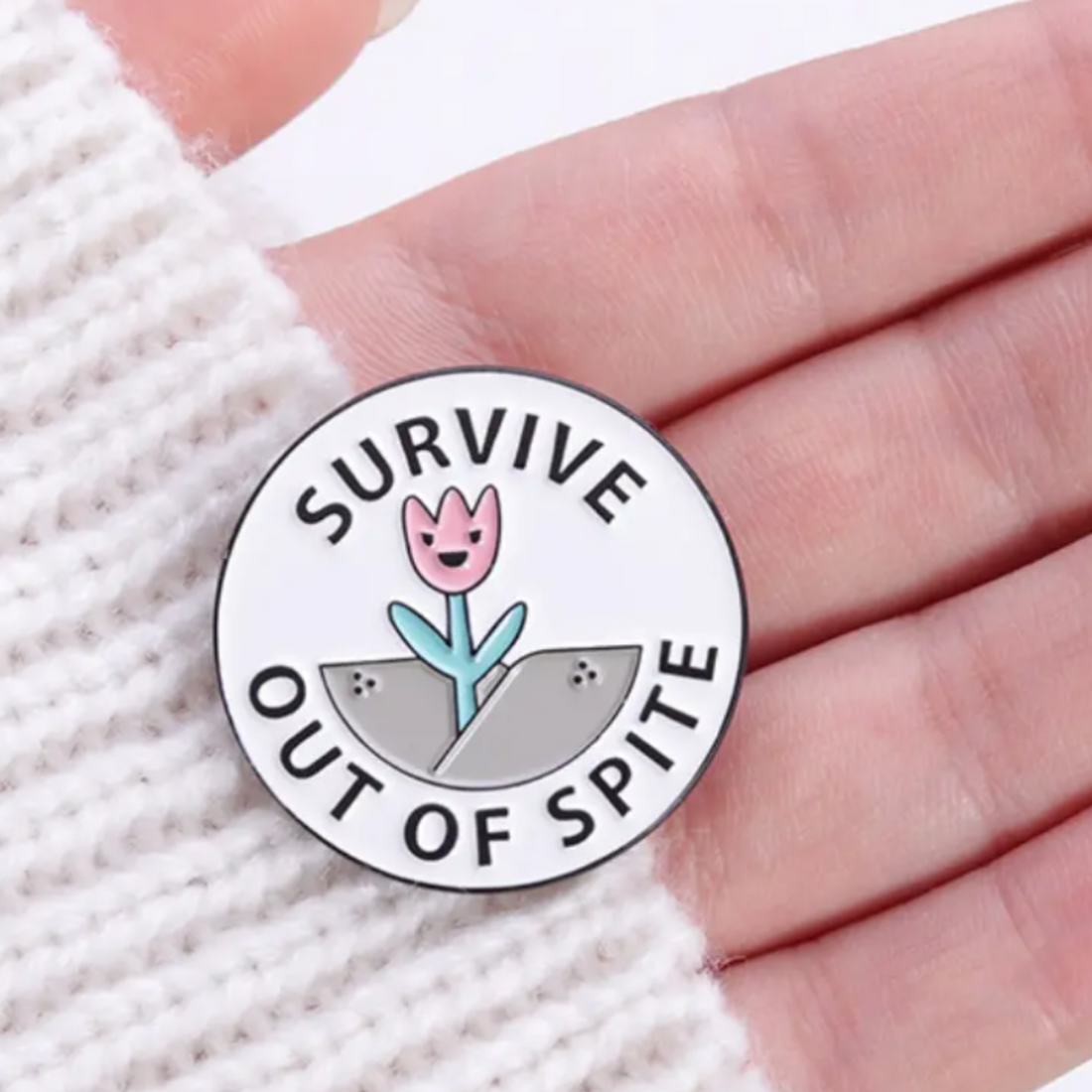 Survive Out Of Spite Enamel Pin – TeacherMisery